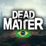 Steam Community :: Group :: Dead Matter Brazil